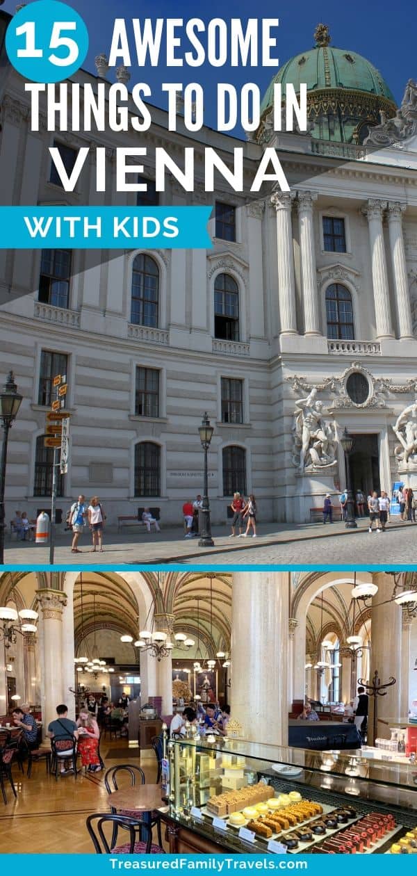 15 Awesome Things to do in Vienna with Kids